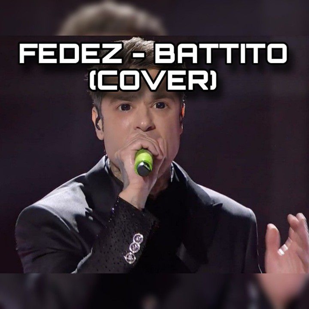 Stream Fedez - BATTITO (Sanremo 2025) [Cover] by NinjaHyper | Listen ...
