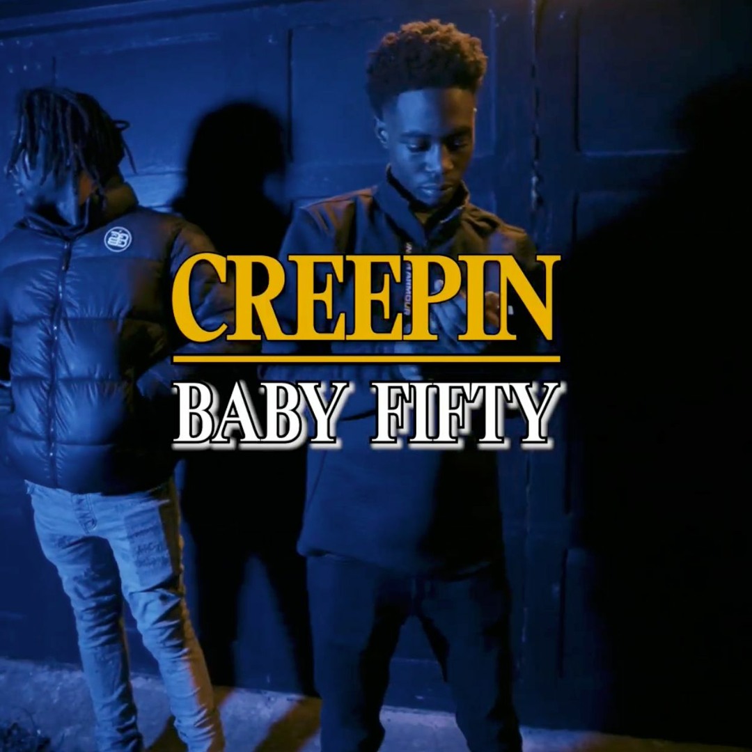 Stream Baby Fifty - Creepin by ZEALDMV | Listen online for free on ...