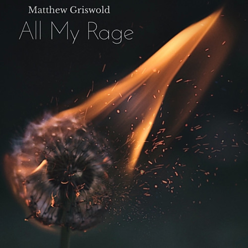 Stream All My Rage by Matthew Griswold | Listen online for free on ...