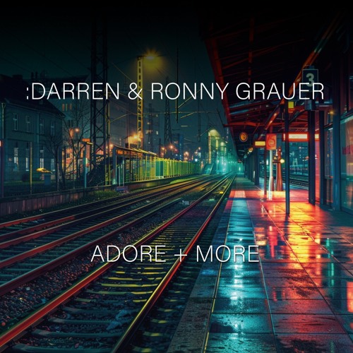 Stream :DARREN & RONNY GRAUER - Adore+More by Ronny Grauer | Listen ...
