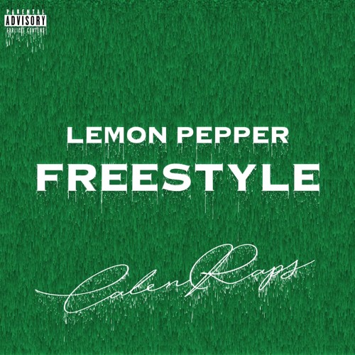 Stream LEMON PEPPER FREESTYLE by CalenRaps | Listen online for free on ...
