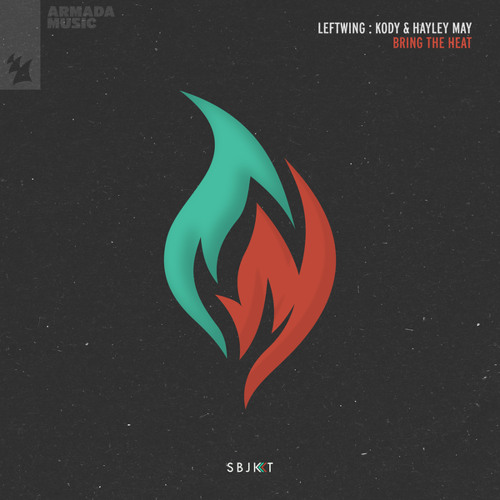 Stream Leftwing : Kody & Hayley May - Bring The Heat by LEFTWING : KODY ...