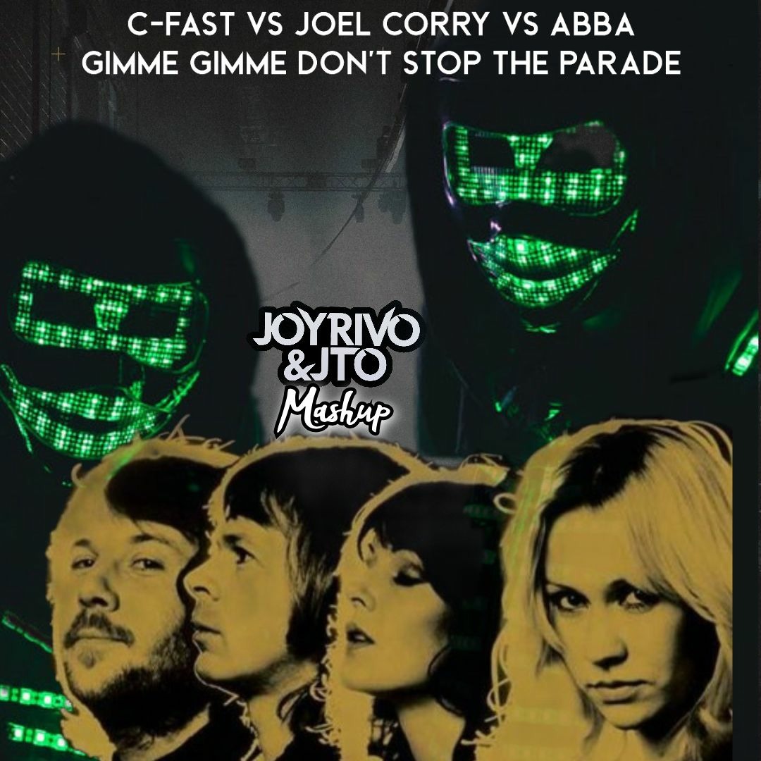 Stream C - Fast Vs Joel Corry Vs Abba - Gimme Gimme Don't Stop The ...