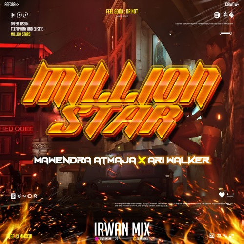 Stream MILLION STAR - ( Irwan Mix X Mawendra Atmaja X Ari Walker )#SUPEREXPRES by Irwan Mix ...