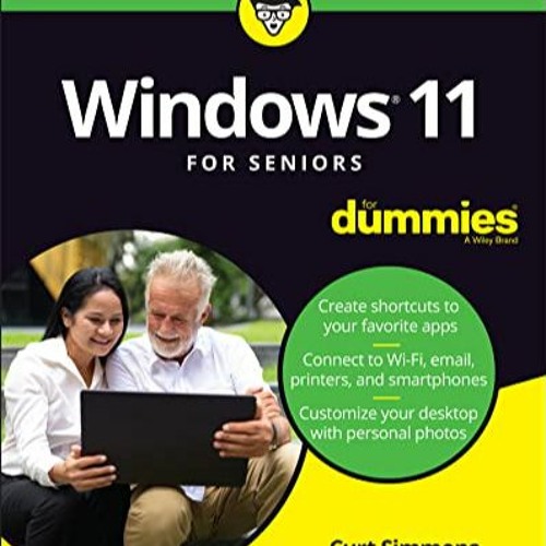 Stream [EBOOK] Windows 11 For Seniors For Dummies (For Dummies (Computer/Tech)) from ...