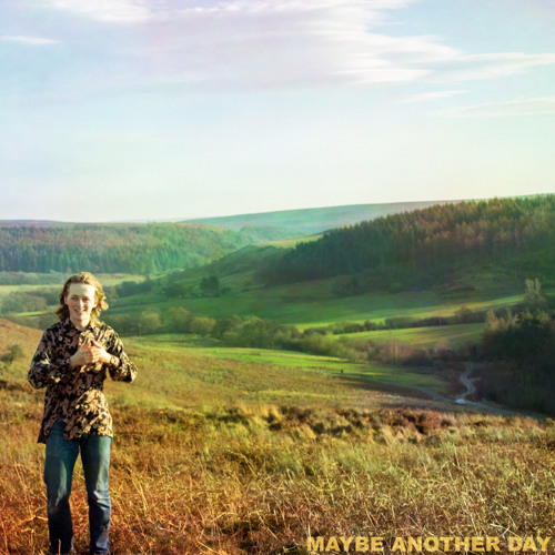 Maybe Another Day - Listen to music