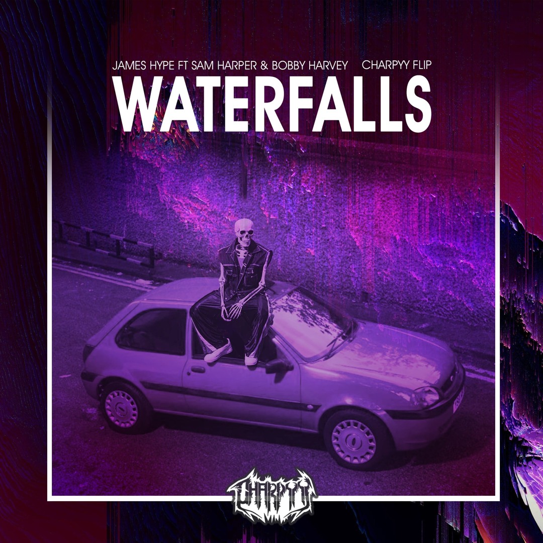 Stream James Hype - Waterfalls (CHARPYY FLIP)[FREE DOWNLOAD] by CHARPYY ...