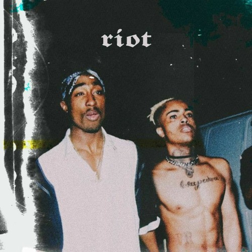 Stream XXXTENTACION & 2PAC — RIOT by GORO.XXL | Listen online for free ...
