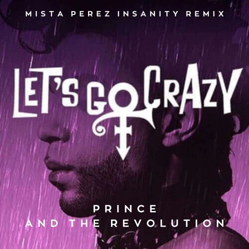 Stream Prince - Lets Go Crazy (Mista Perez Insanity Remix) by ARIMuzik | Listen online for free ...