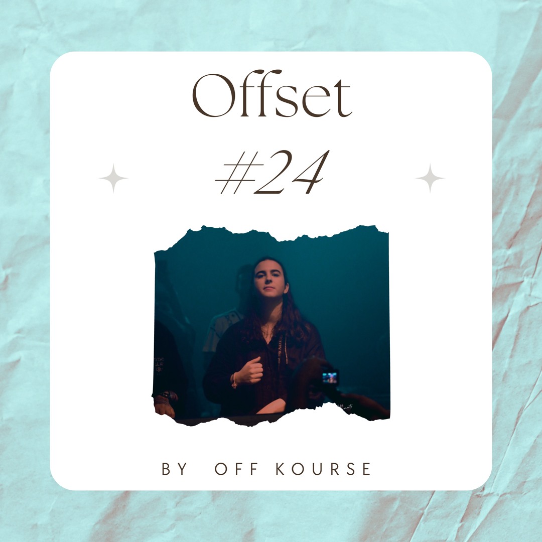 Stream Offset #24 - Warm up Modeplex 2022 by Off Kourse | Listen online ...