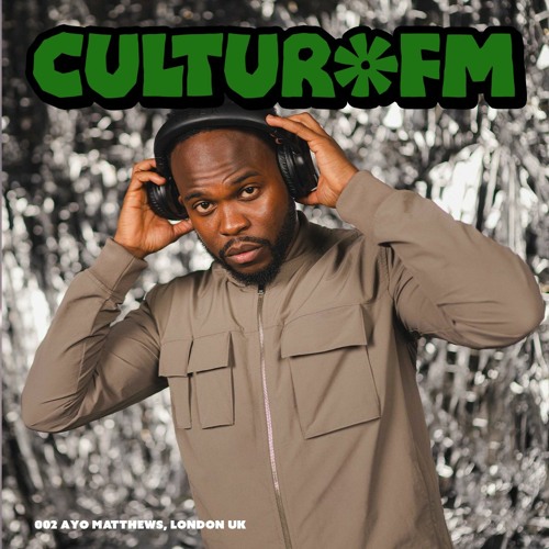 Stream 002 CULTUR FM (2024 Live Afrobeats Mix by Ayo Matthews) by CULTUR FM | Listen online for ...