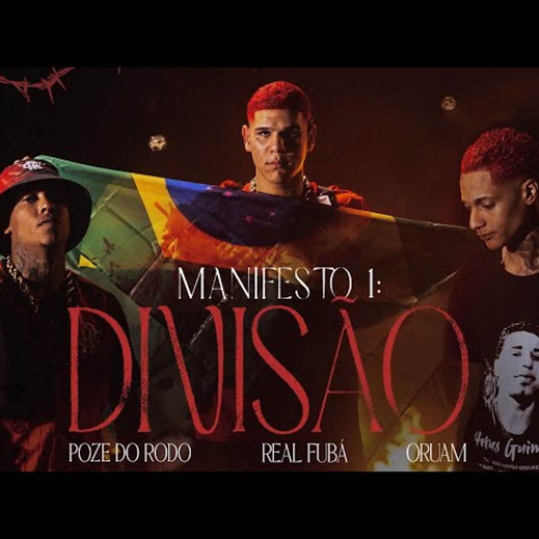 Stream Manifesto #1 ＂A RUA CERCADA POR DIVISÃO＂ - ORUAM, REAL FUBÁ & MC ...