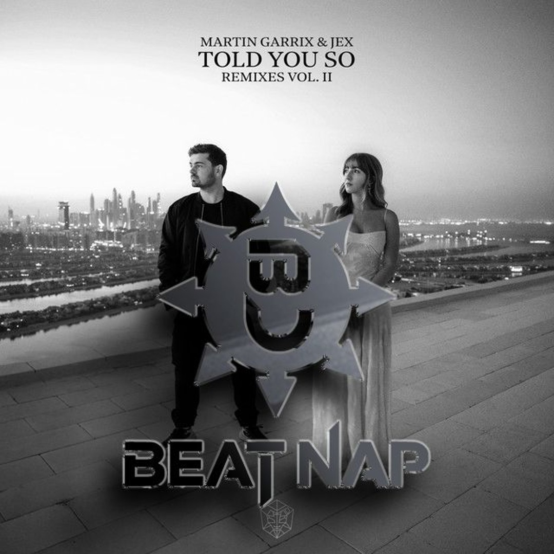 Stream Martin Garrix & Jex - Told You So (BassWar & CaoX feat. BeatNap Hardstyle Remix ...
