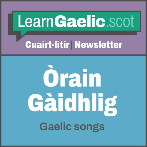 Stream Òrain Gàidhlig | Gaelic songs by LearnGaelic | Listen online for ...