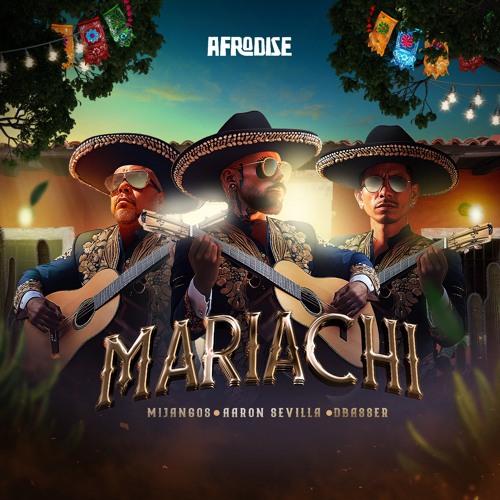 Stream Aaron Sevilla, Mijangos, Dbasser - Mariachi by Aaron Sevilla ...
