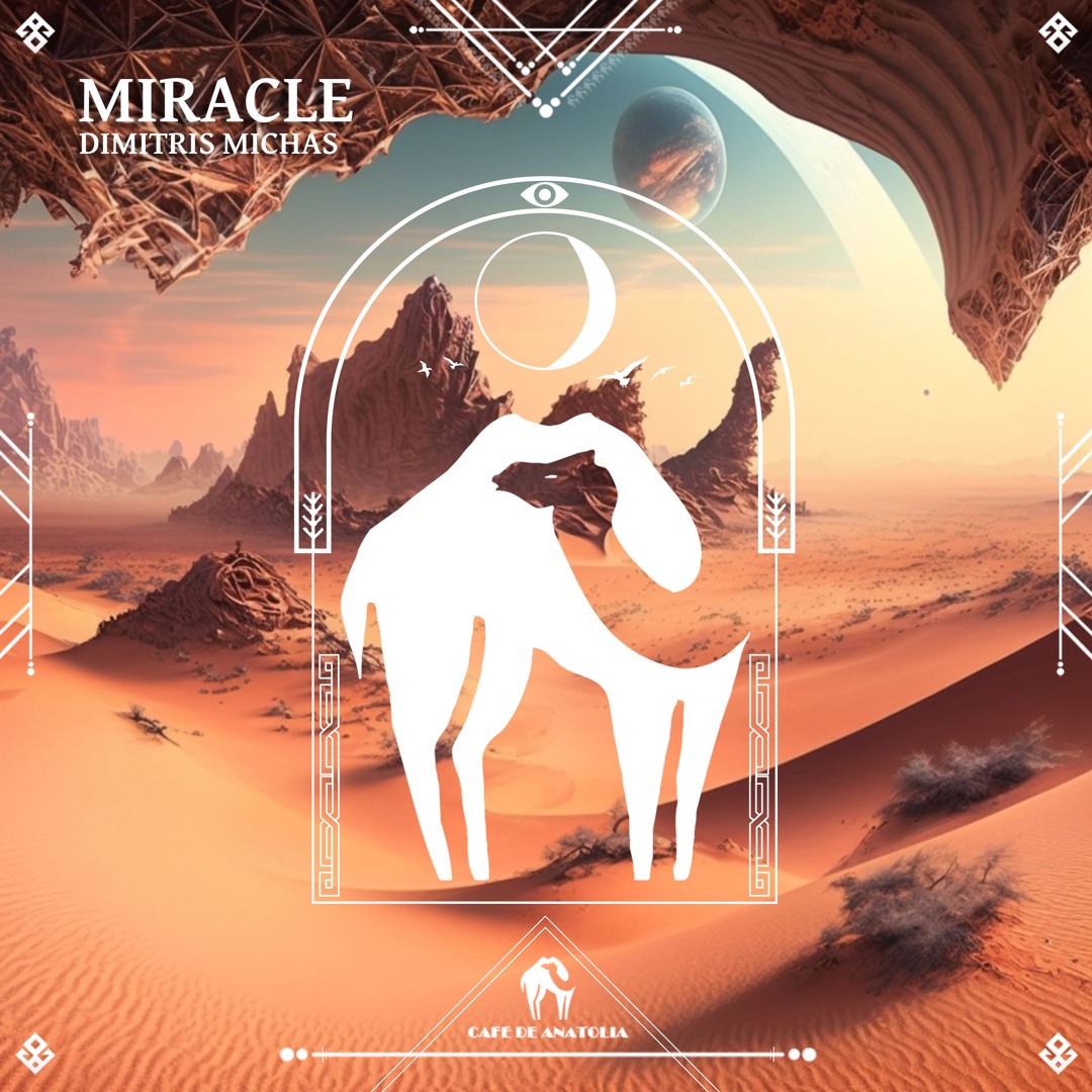 Stream Dimitris Michas - Miracle (Cafe De Anatolia) by Cafe De Anatolia ...