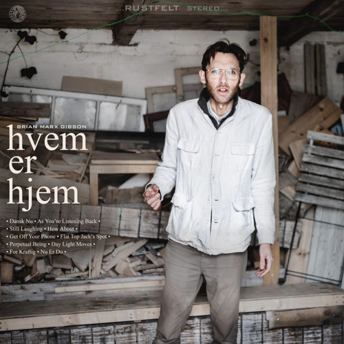 Stream Brian Marx Gibson | Listen to Hvem Er Hjem playlist online for ...