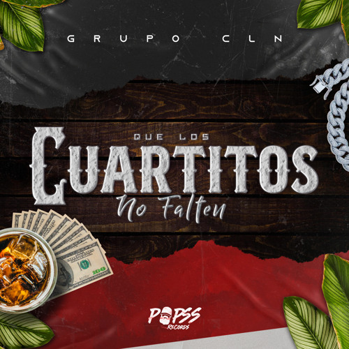 Stream Que los Cuartitos No Falten by Grupo CLN | Listen online for ...