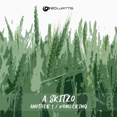Stream 90watts | Listen to A Skitzo - Another 1 / Wondering playlist ...