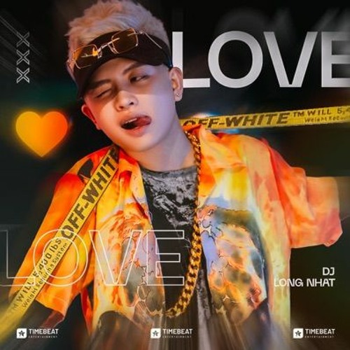 Stream Love - Dj Long Nhật by LX | Listen online for free on SoundCloud