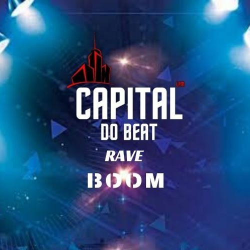 Stream Rave BOOM - MC Theuzyn, MC GW e MC Denny (Prod. Capital do Beat ...