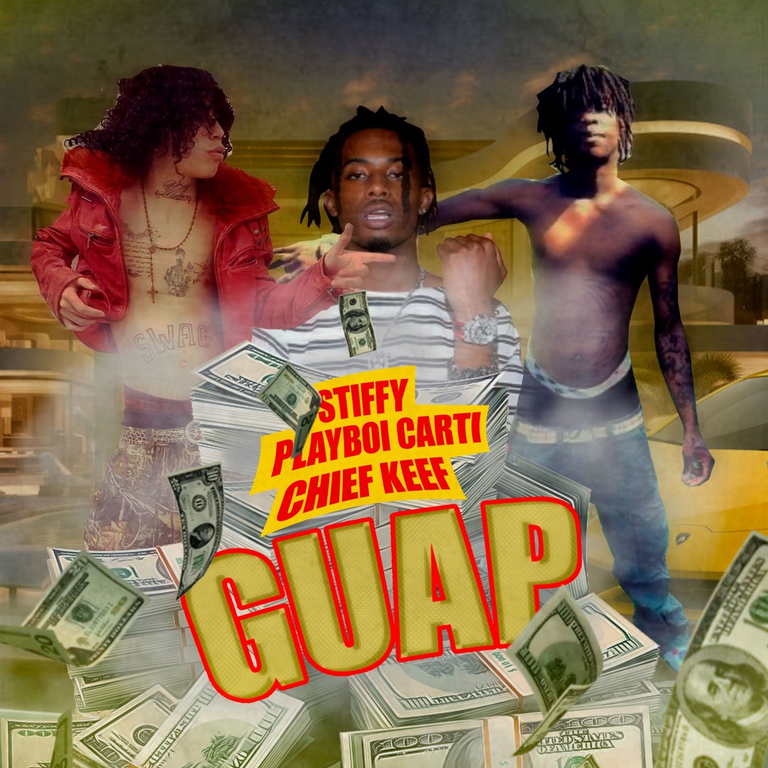 Stream STIFFY - GUAP ft Playboi Carti, Chief Keef by ciampaz | Listen ...