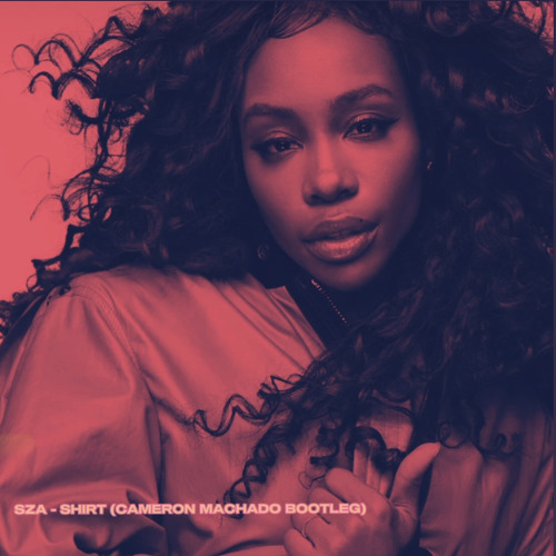 Stream SZA - Shirt (Cameron Machado Bootleg) by Cameron Machado ...