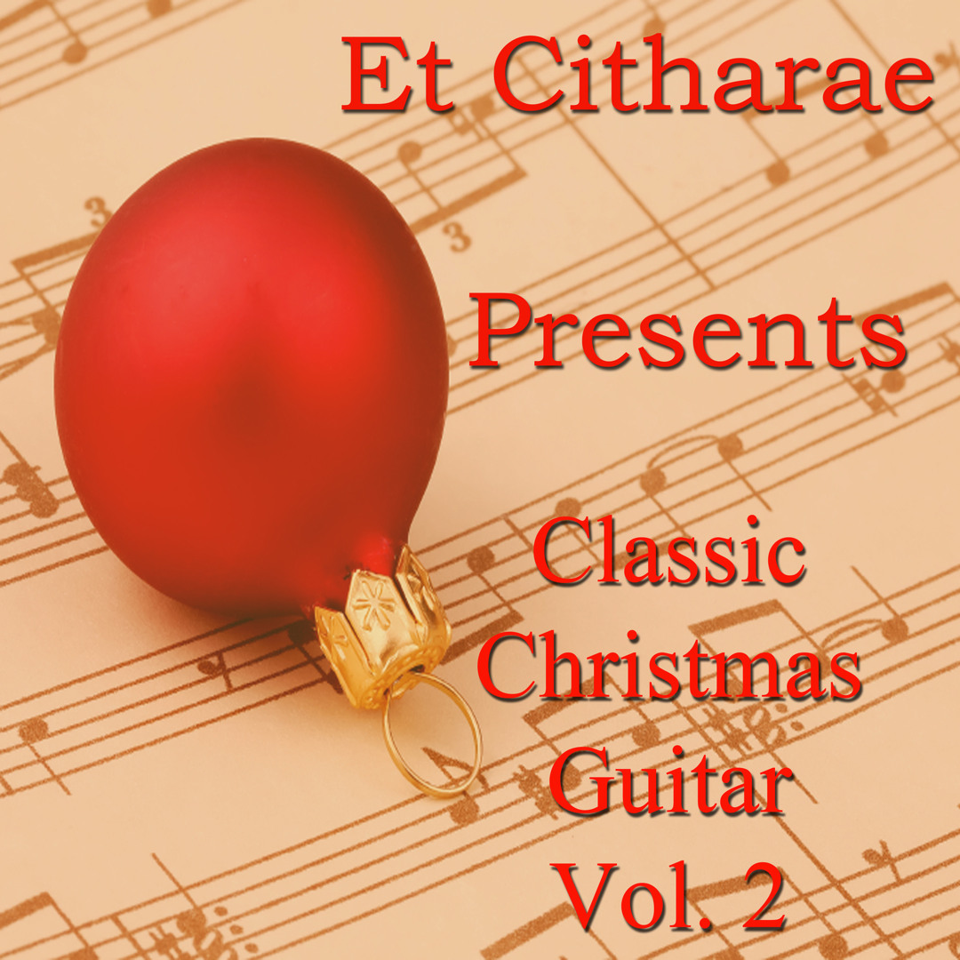 Stream Et Citharae | Listen to Classic Christmas Guitar, Vol. 2 ...
