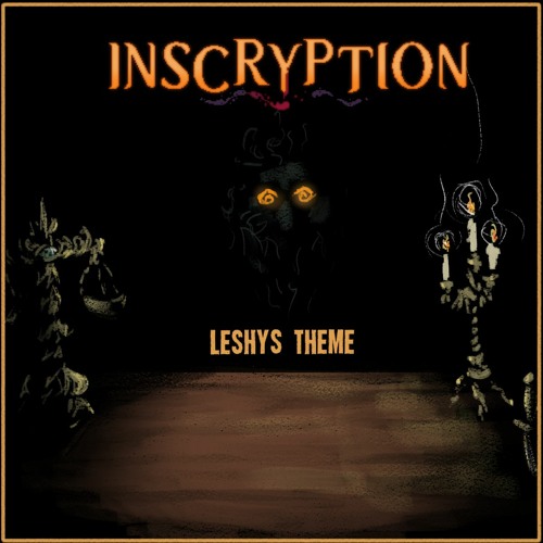 Stream Leshy's Theme - Inscryption (Cover) by some other random person ...