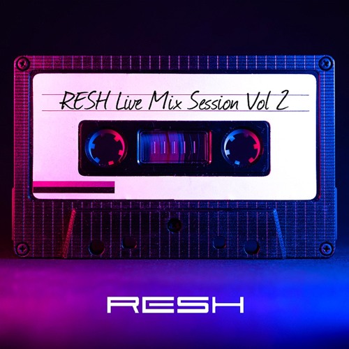 Stream RESH Live Mix Session Vol 2 by RESH | Listen online for free on ...