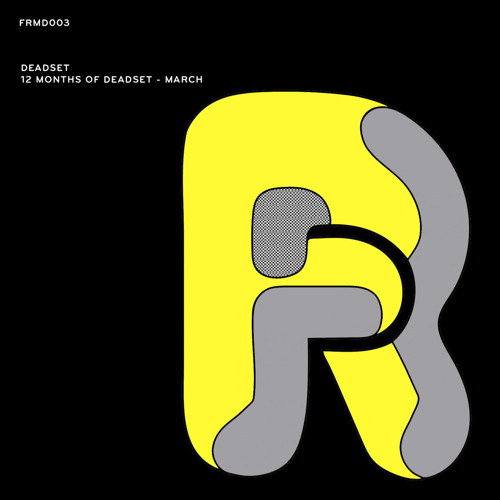 Stream Deadset | Listen to 12 Months Of Deadset - March playlist online ...