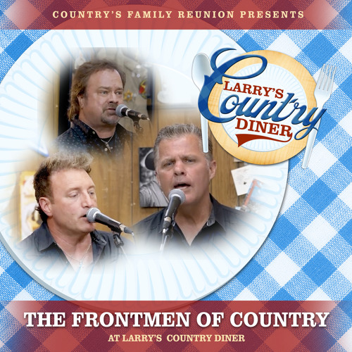 Stream Country's Family Reunion | Listen to The Frontmen of Country at ...
