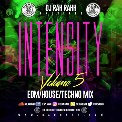 Stream DJ RaH RahH - Intensity Vol. 5 - EDM, House, Techno by djrahrahh ...
