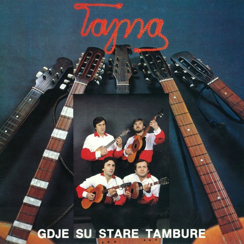 Stream Tajna | Listen to Gdje Su Stare Tambure playlist online for free ...