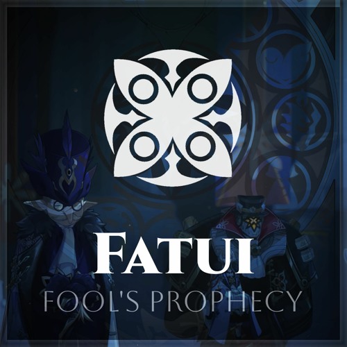 Stream Fatui Harbinger Theme - Prophetia Fatui (Fan-Made OST) | Genshin ...