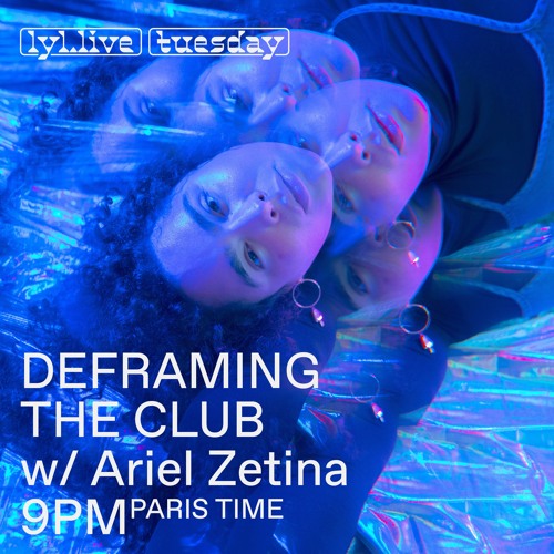 Stream DEFRAMING THE CLUB - ARIEL ZETINA by Stella K | Listen online ...