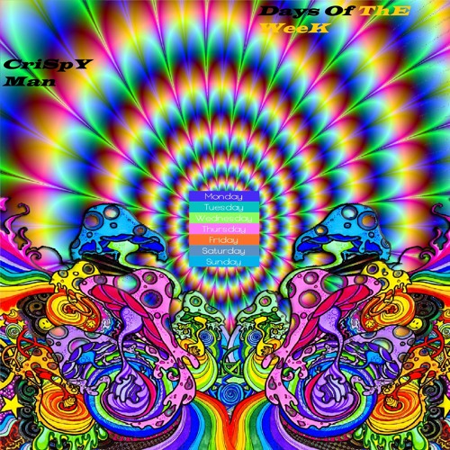 Stream Crispy Man | Listen to Days of the Week playlist online for free ...