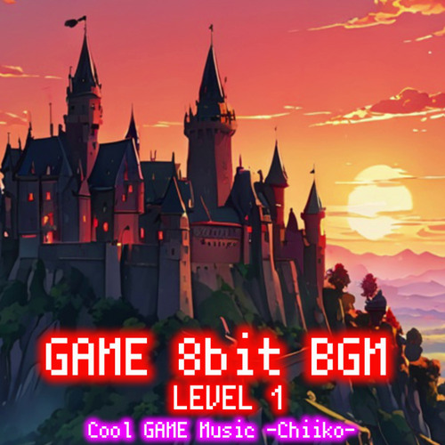Stream Cool GAME Music -Chiiko- | Listen to GAME 8bit BGM -LEVEL 1 ...