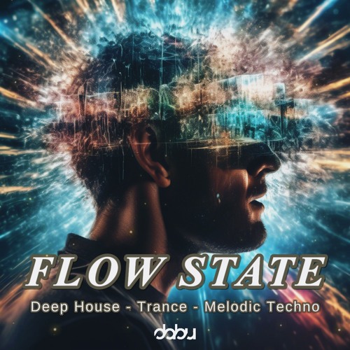 Stream FLOW STATE - A Mix to Help You Focus and Get Work Done (Deep House, Trance, Melodic ...
