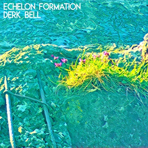 Stream Echelon Formation By Derk Bell Listen Online For Free On