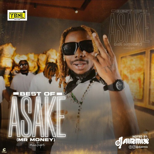 Stream Best Of Asake Mr Money With D Vibe Vol 1 mp3 By Dj Airmix Stream Best Of Asake Mr Money With D Vibe Vol 1 mp3 By Dj Airmix