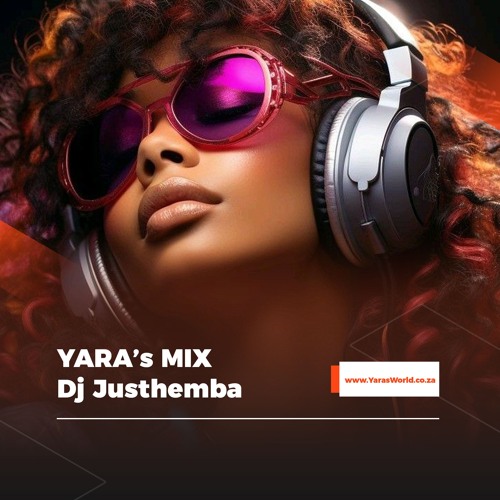 Stream JustThemba Presents Yara Mix 2023 by YARA | Listen online for ...