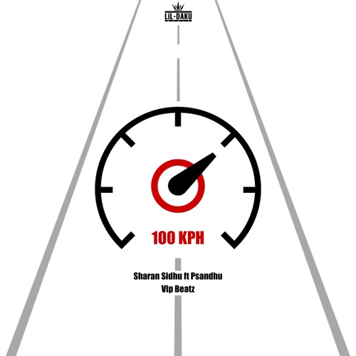 Stream 100 KPH - Sharan Sidhu x Psandhu x Vip Beatz by Lil Daku ...