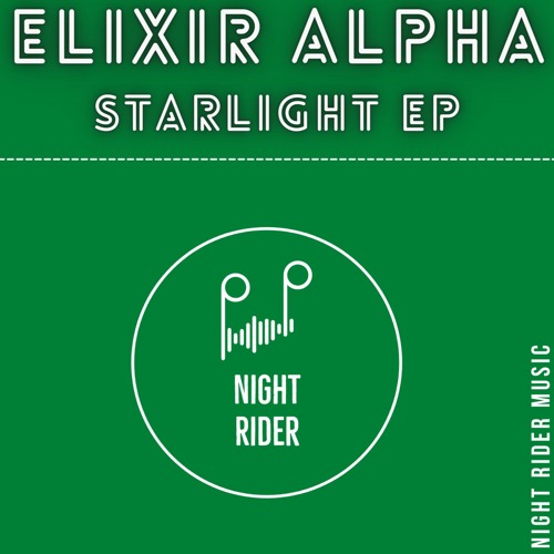 Stream Elixir Alpha | Listen to Starlight EP playlist online for free on SoundCloud