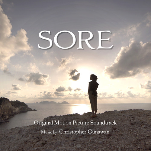 Stream Christopher Gunawan | Listen to SORE (Original Motion Picture ...