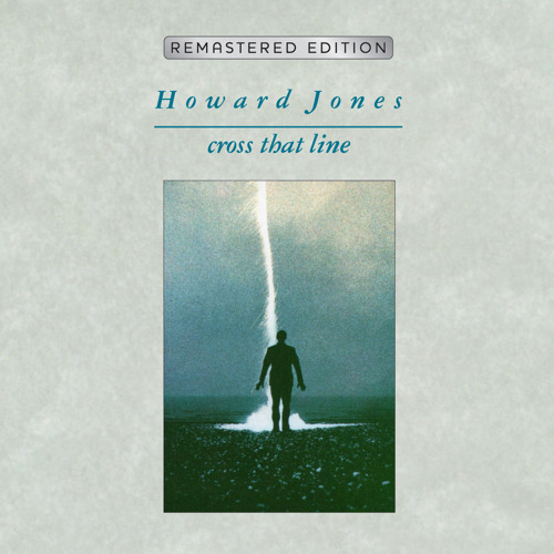 Stream Howard Jones | Listen to Cross That Line (2012 Remastered ...