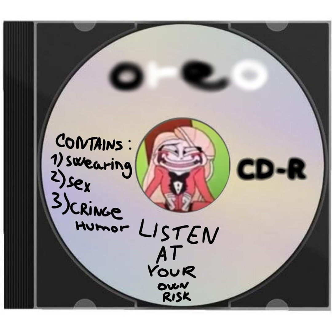 Stream Oreo_Hazbin | Listen to CD-R: Listen At Your Own Risk playlist ...
