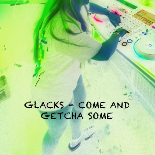 Stream COME AND GETCHA SOME by glacks | Listen online for free on ...