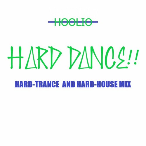 Stream Hoolio - Hard Dance and Hard Trance set by Hoolio | Listen ...