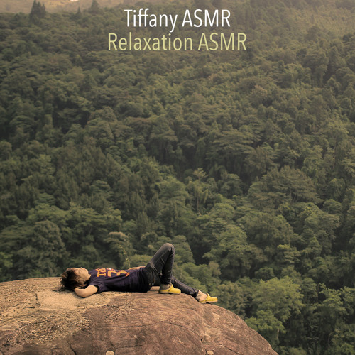 Stream Tiffany ASMR | Listen to Relaxation ASMR playlist online for ...
